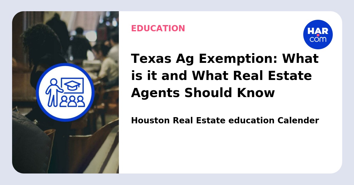 Texas Ag Exemption: What is it and What Real Estate Agents Should Know ...