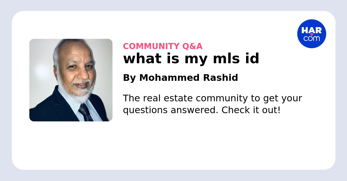 what is my mls id - HAR.com
