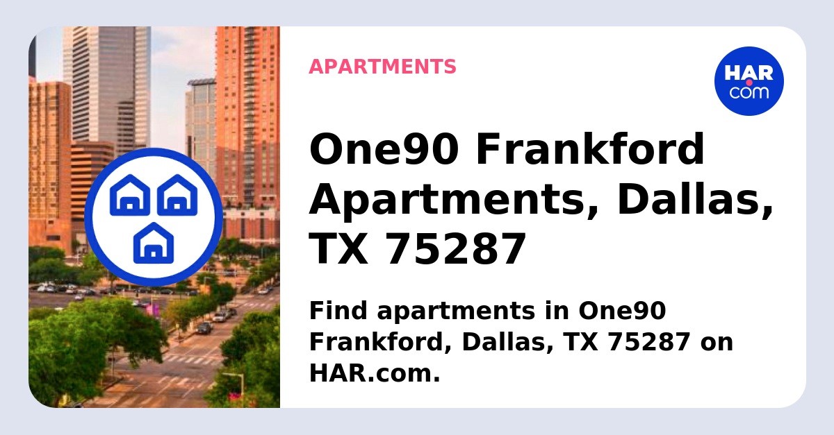 One90 Frankford Appartments, Dallas, TX 75287 - HAR.com