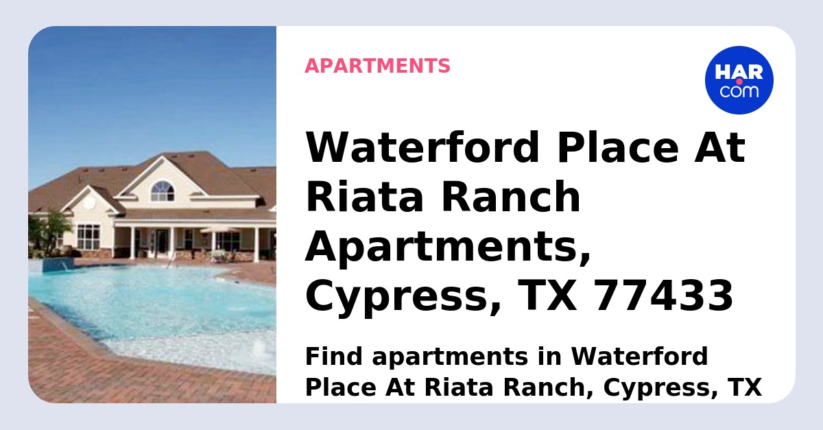 Waterford Place At Riata Ranch, Cypress, TX 77433 - HAR.com