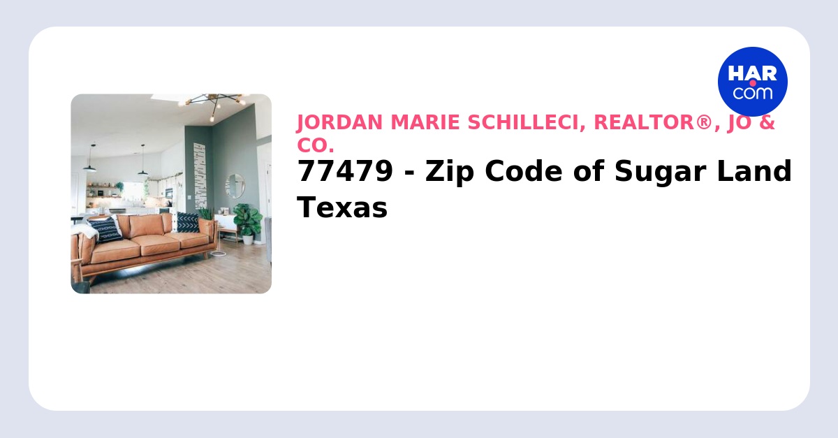 77479 - Zip Code of Sugar Land Texas - HAR.com