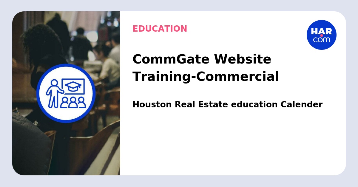 CommGate Website Training-Commercial - HAR.com