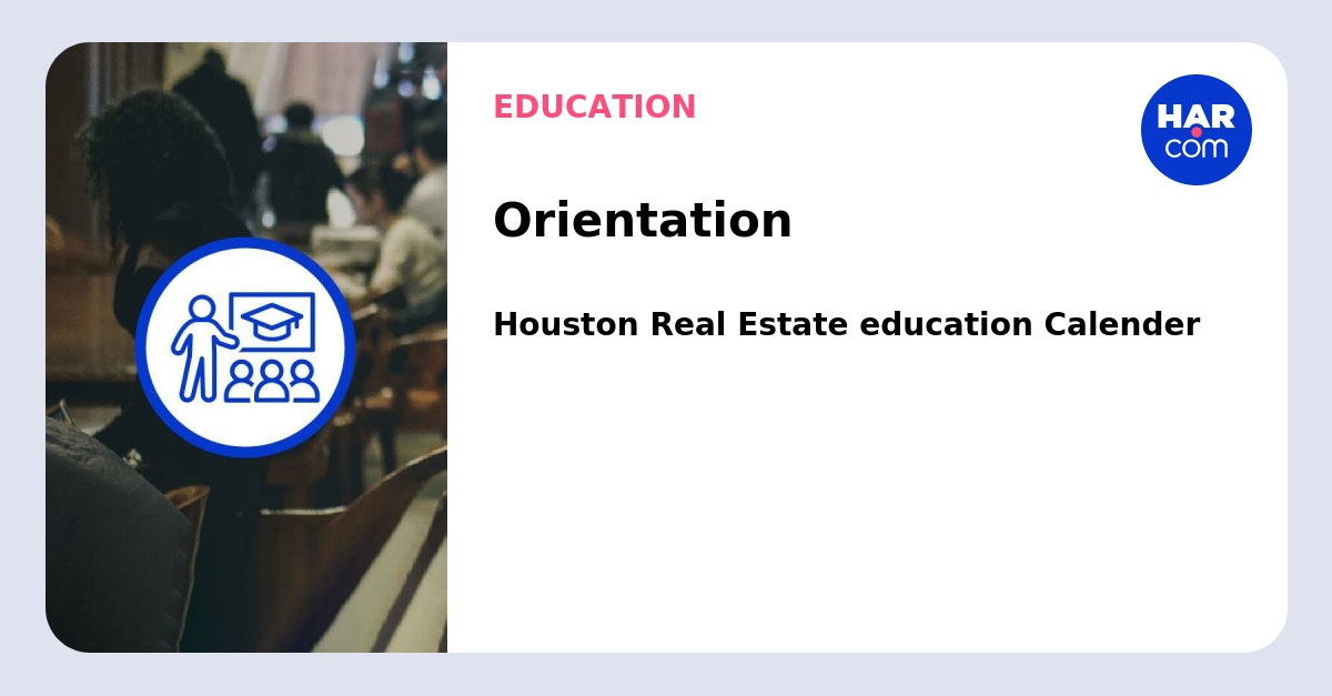 Orientation - HAR.com