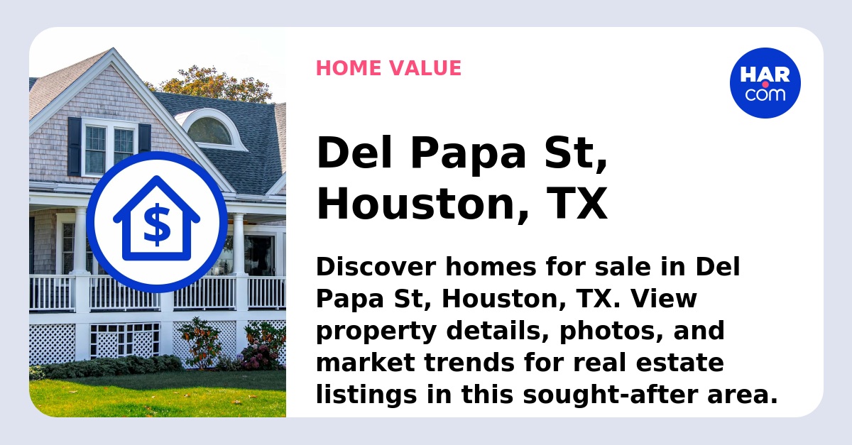 Del Papa St, Houston, TX Homes for Sale & Real Estate Listings - HAR.com