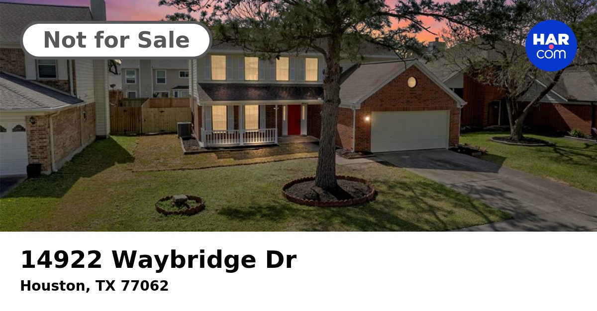 14922 Waybridge Dr, HOUSTON, TX 77062 - HAR.com