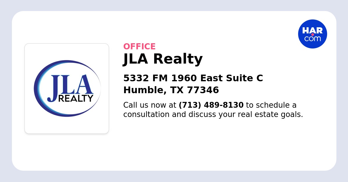JLA Realty Real Estate: Comprehensive Services in Humble, TX - HAR.com