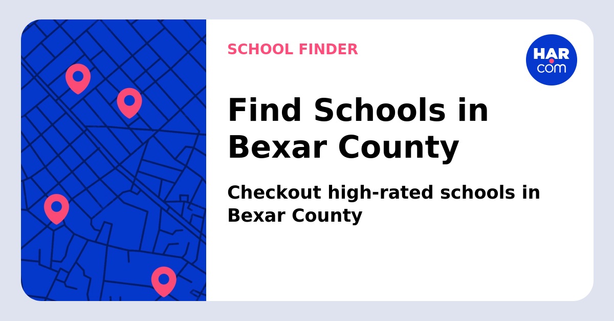 School Districts in Bexar County - HAR.com