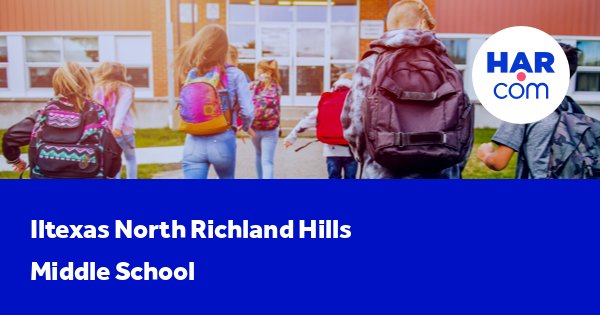 Iltexas North Richland Hills Middle School N Richland Hills, TX - HAR.com