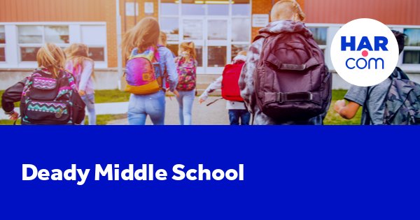 Deady Middle School HOUSTON, TX - HAR.com